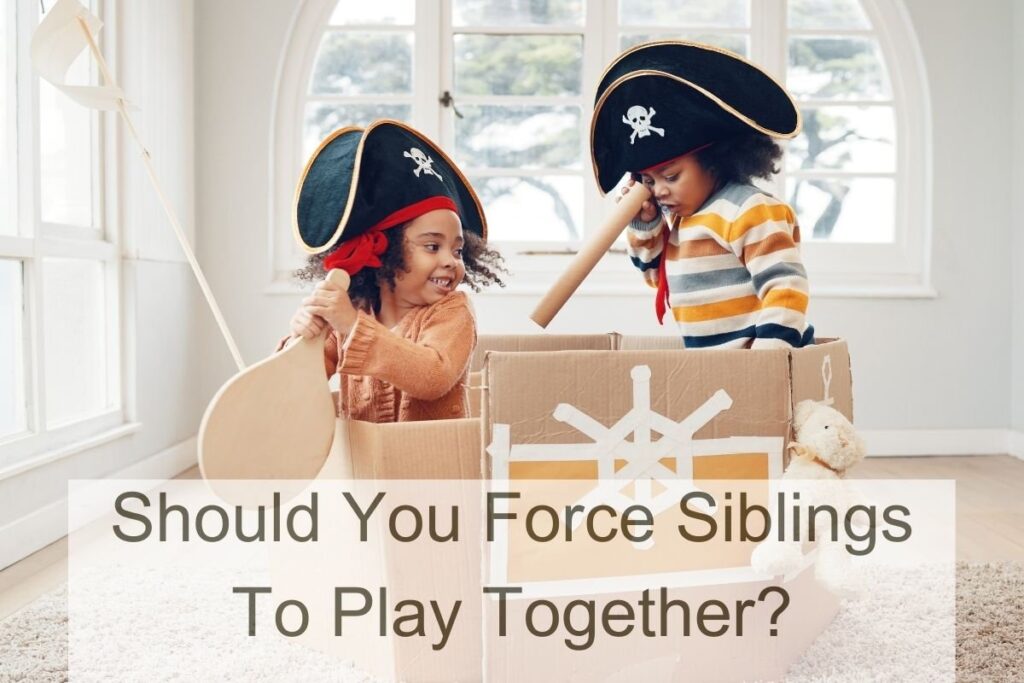 Should You Force Siblings To Play Together? - KidsTurnCentral.com